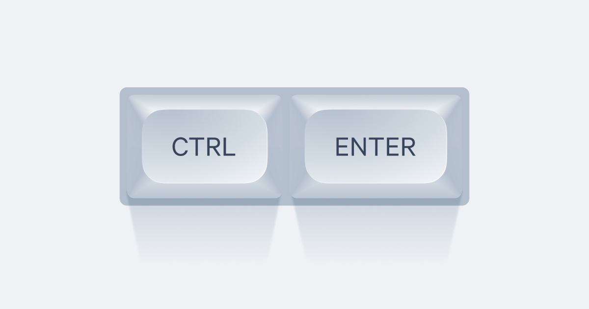 CTRL ENTER